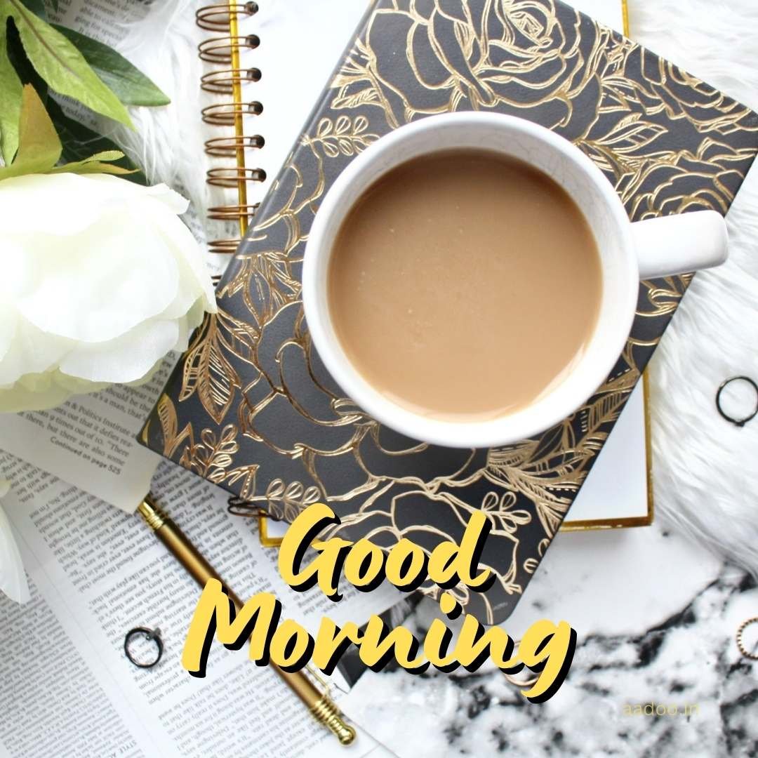 Best 50+ Good Morning Tea Images - Tea Good Morning Images