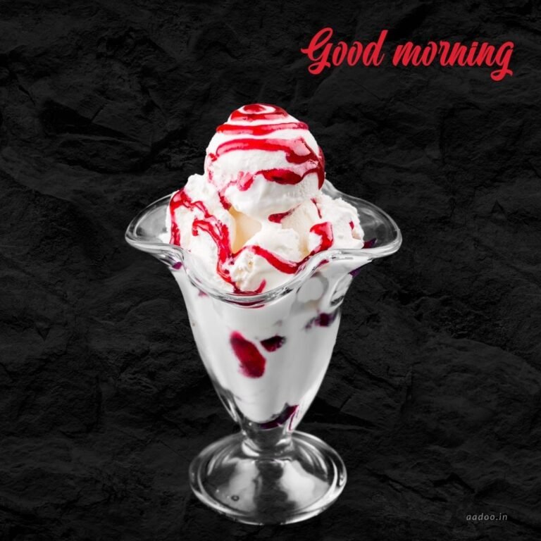 150+ Good Morning Images With Ice Cream - Aadoo : Good Morning Images ...