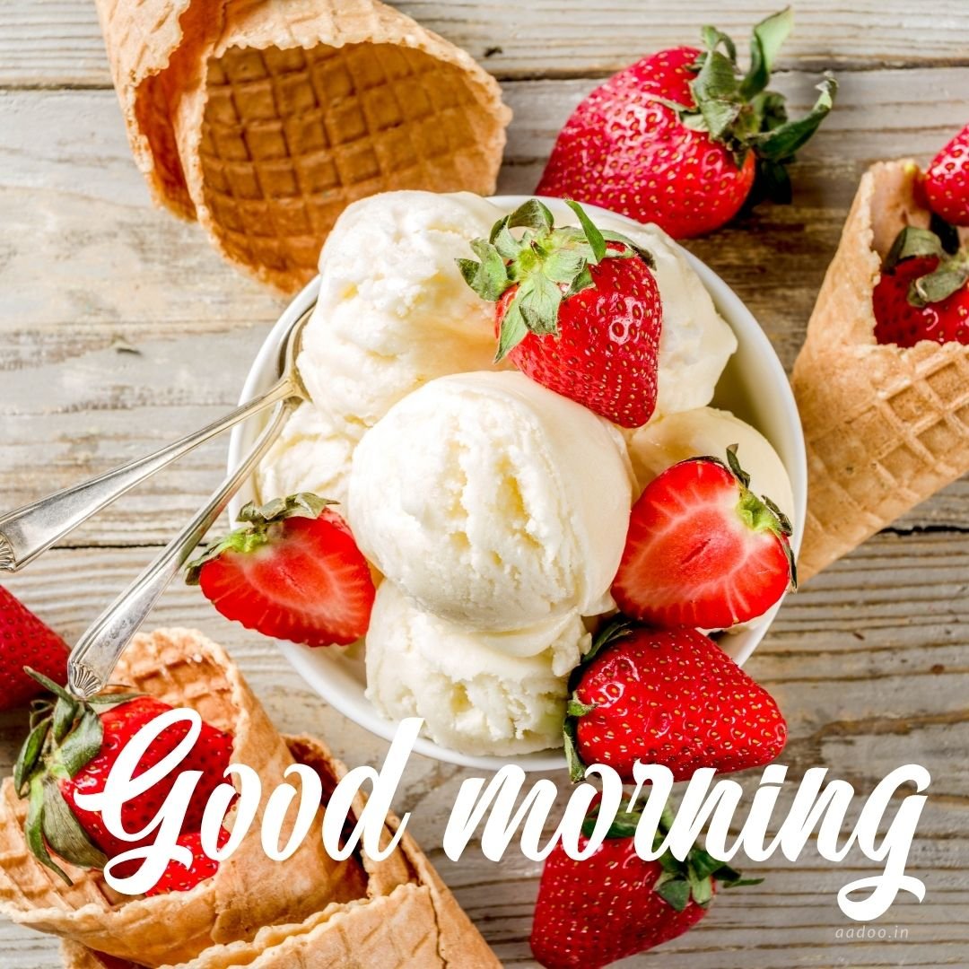 150+ Good Morning Images With Ice Cream - Aadoo : Good Morning Images ...