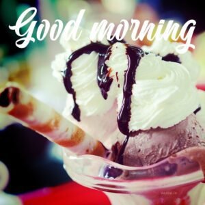 150+ Good Morning Images With Ice Cream - Aadoo : Good Morning Images ...