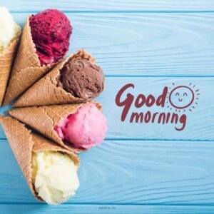 150+ Good Morning Images With Ice Cream - Aadoo : Good Morning Images ...