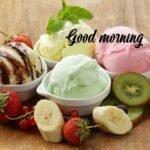 150+ Good Morning Images With Ice Cream - Aadoo : Good Morning Images ...