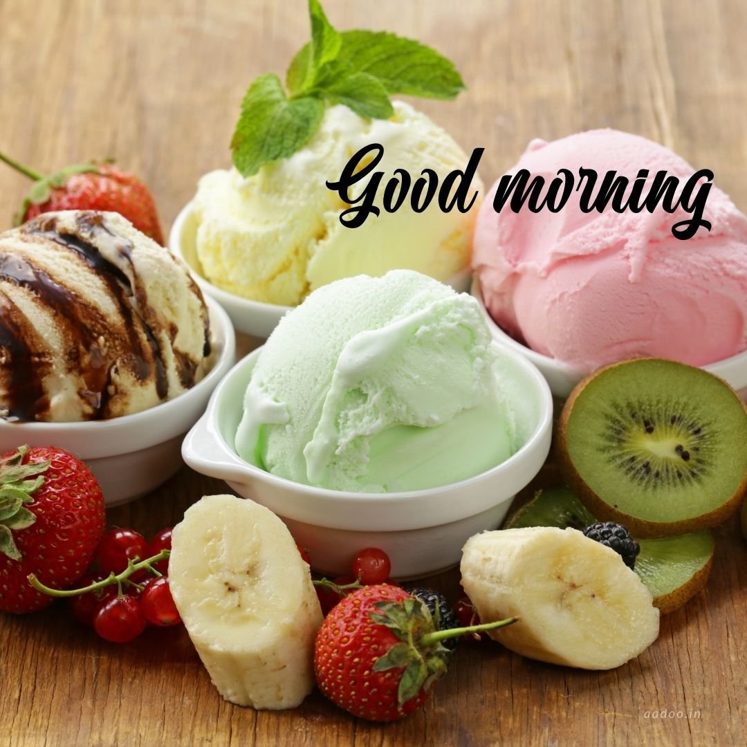 150+ Good Morning Images With Ice Cream - Aadoo : Good Morning Images ...