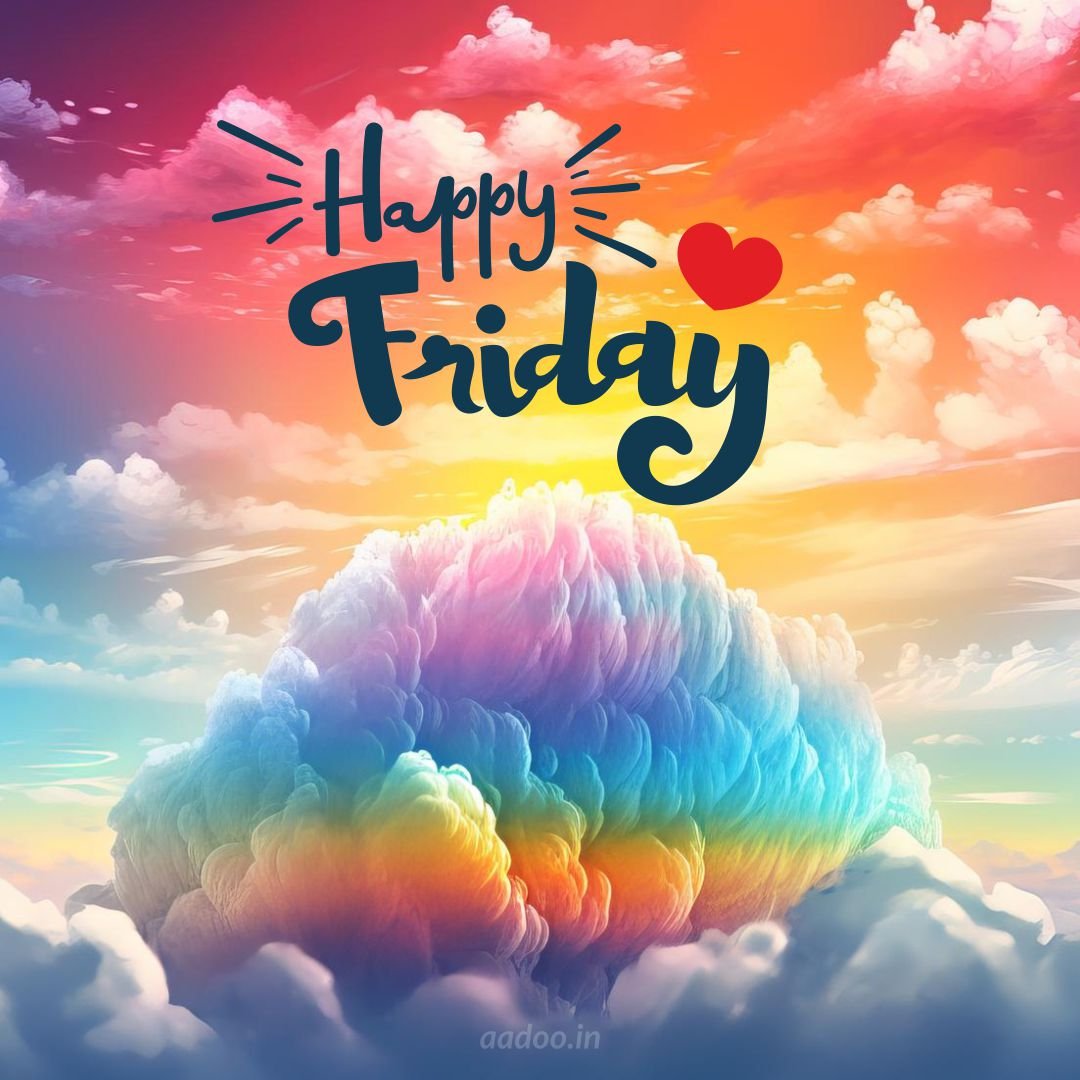 101+ Happy Friday Images and Quotes - Good Morning Friday